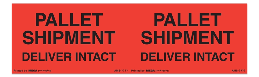Warning Labels ''PALLET SHIPMENT/DELIVER INTACT '' 3 x 10" | P&M ...